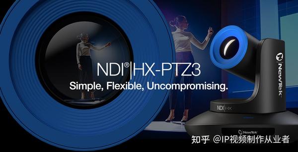 三分钟快速了解NDI|HX 3 - 知乎