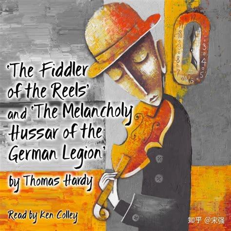 Thomas Hardy(托马斯·哈代)《The Melancholy Hussar of the German Legion》《德国军团忧郁 ...