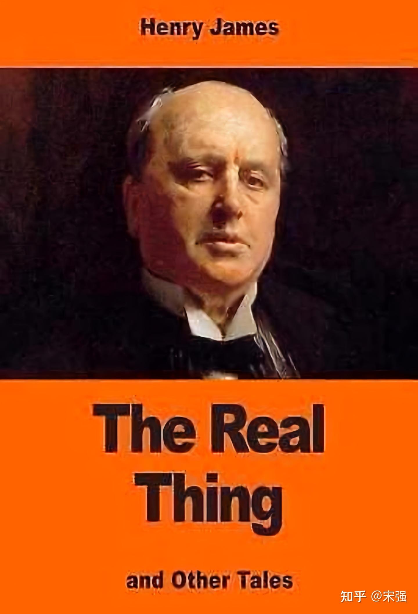 Henry James(亨利·詹姆斯)《The Real Thing》《真实之物》深度解析 - 知乎