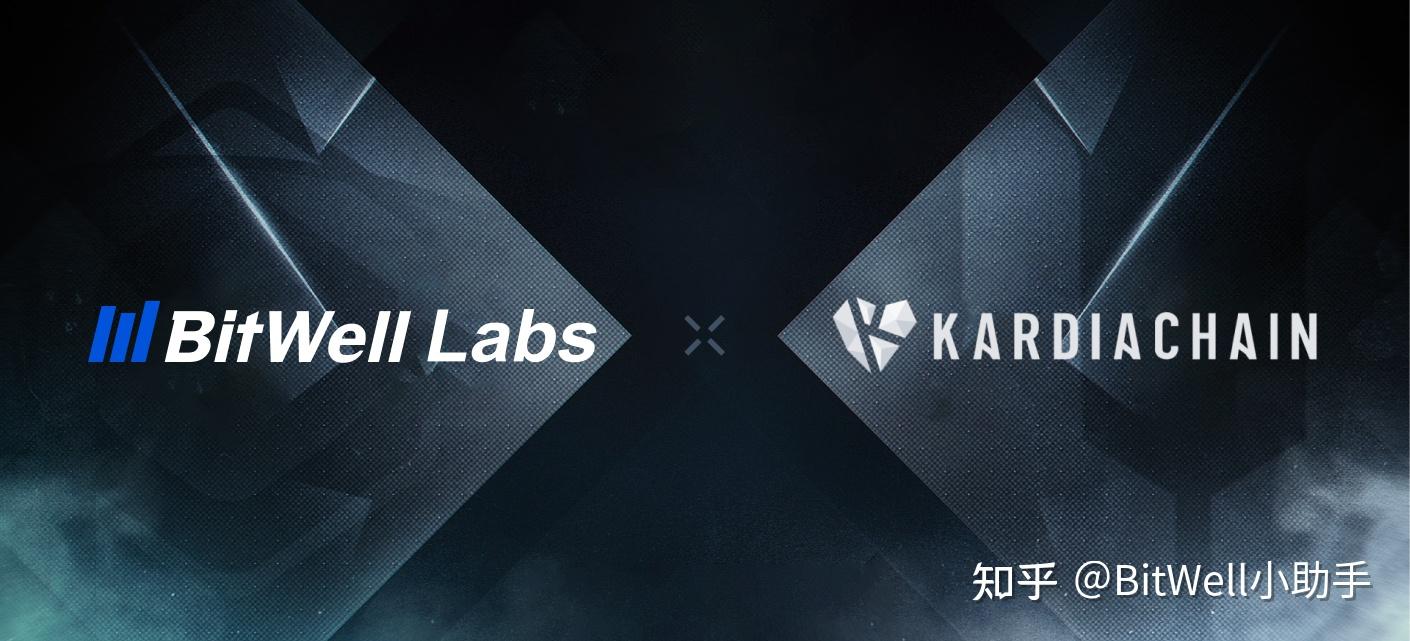 BitWell Labs与KardiaChain达成战略合作 共建东南亚Web3及多领域智能合约生态系统 - 知乎