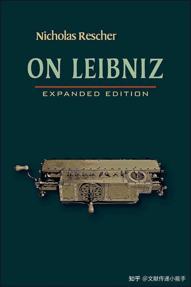On Leibniz: Expanded Edition by Nicholas Rescher - 知乎