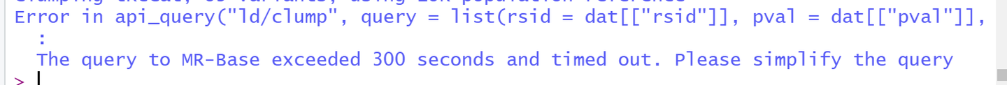 clump的时候，报错：The query to MR-Base exceeded 300 seconds ，尝试做本地clump - 知乎