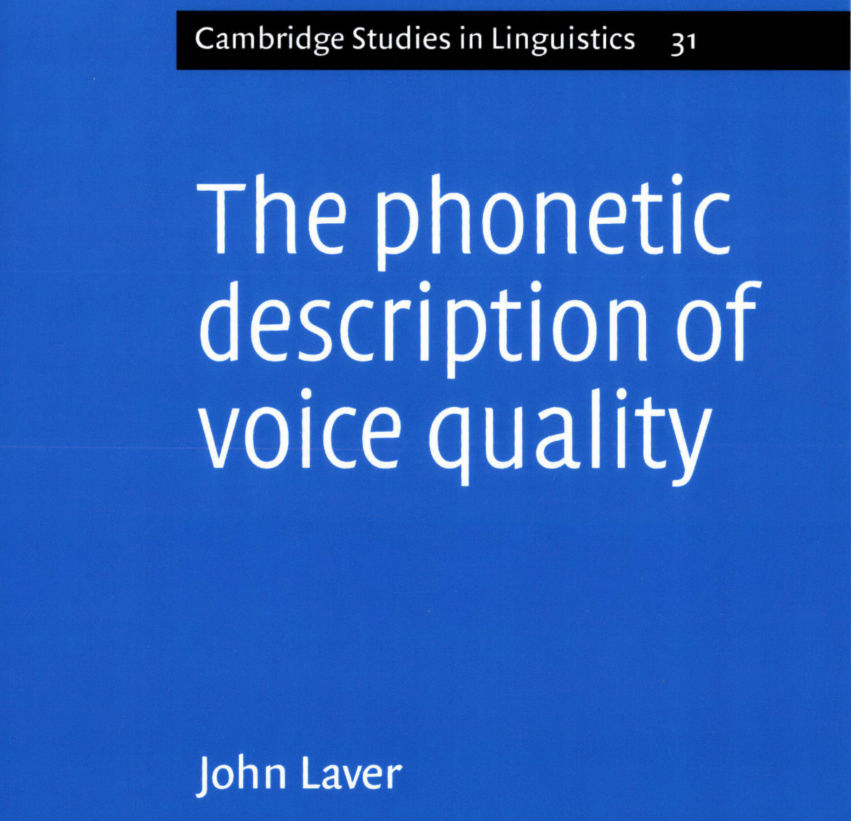 语言学 | 《The phonetic description of voice quality》 剑桥语言学研丛-第31辑：语音特质的声学 ...