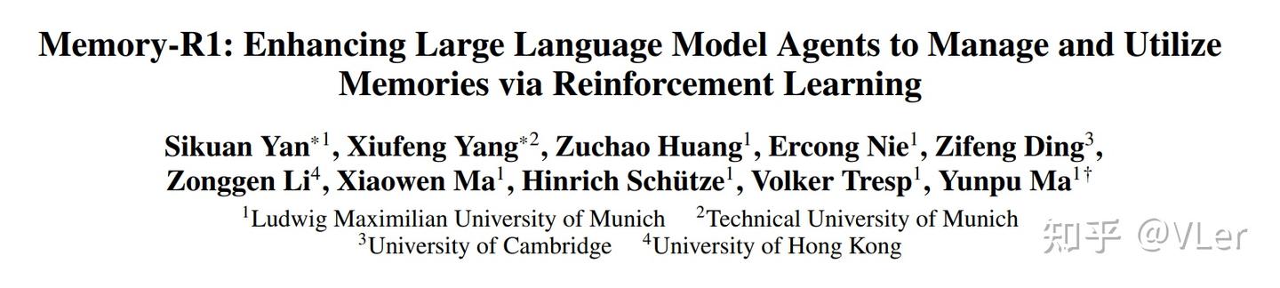 Memory-R1：用强化学习教LLM管理记忆，打造能长期推理的智能体 - 知乎