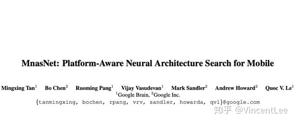 MnasNet：经典轻量级神经网络搜索方法 | CVPR 2019 - 知乎