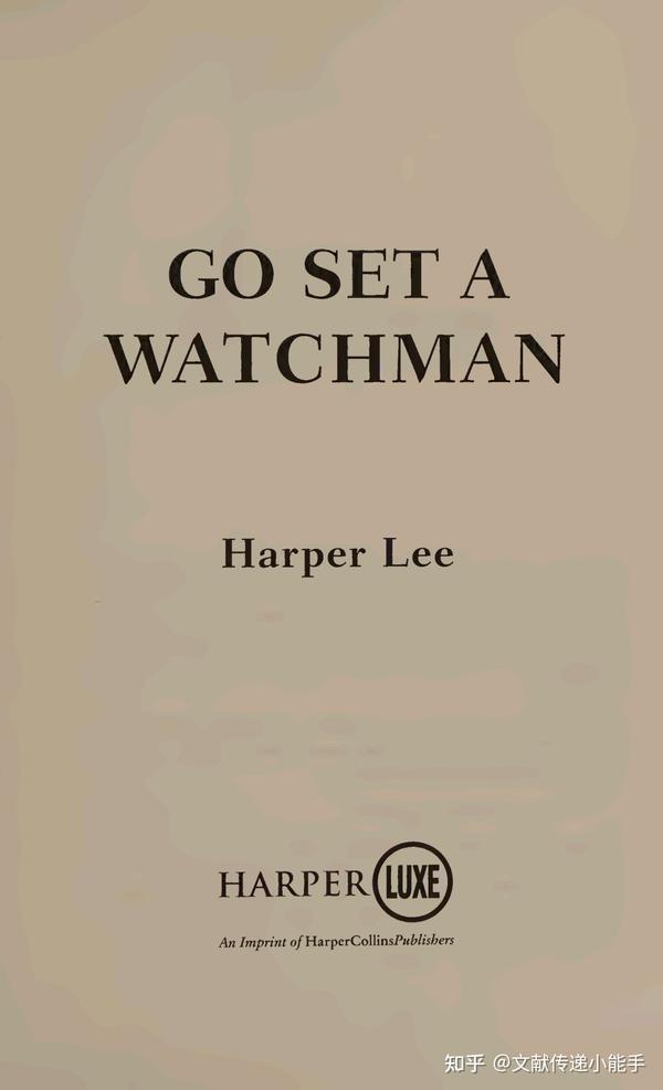哈珀·李,设立守望者,英文版,Go Set a Watchman by Harper Lee - 知乎