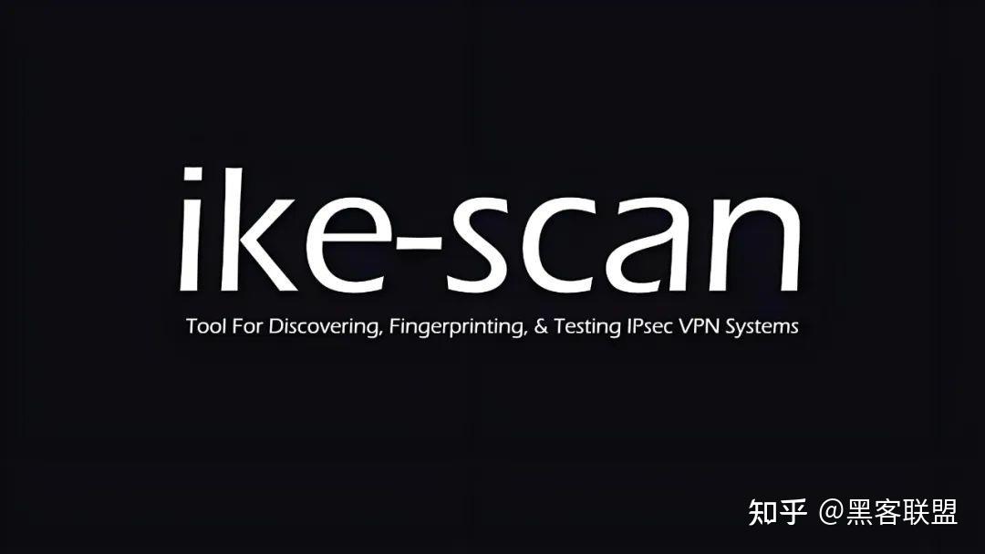 揭秘最为知名的黑客工具之一： ike-scan - 知乎