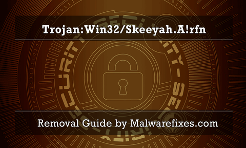 Trojan：win32/skeeyah.A!rfn病毒该怎么删除？ - 知乎