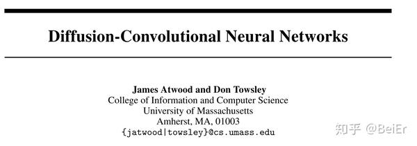 Diffusion-Convolutional Neural Networks（DCNNs） - 知乎
