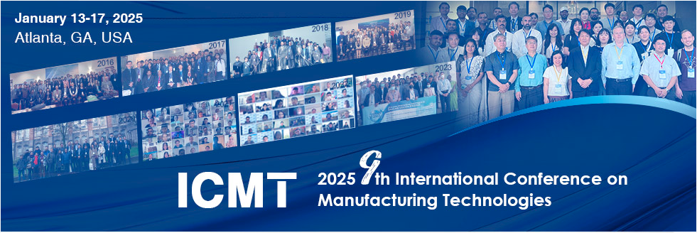 2025年第九届制造技术国际会议（ICMT 2025）即将召开！ - 知乎