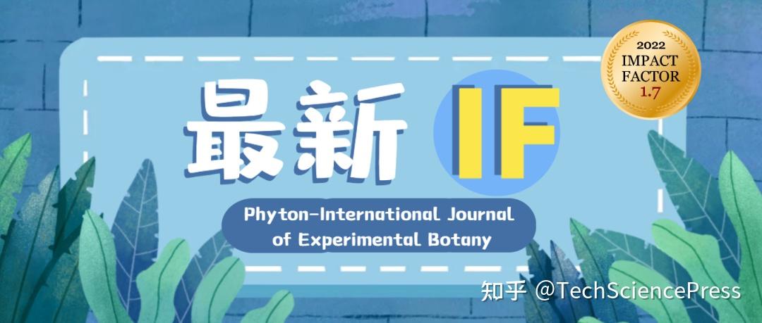 我社植物学期刊Phyton最新影响因子增至1.7 - 知乎