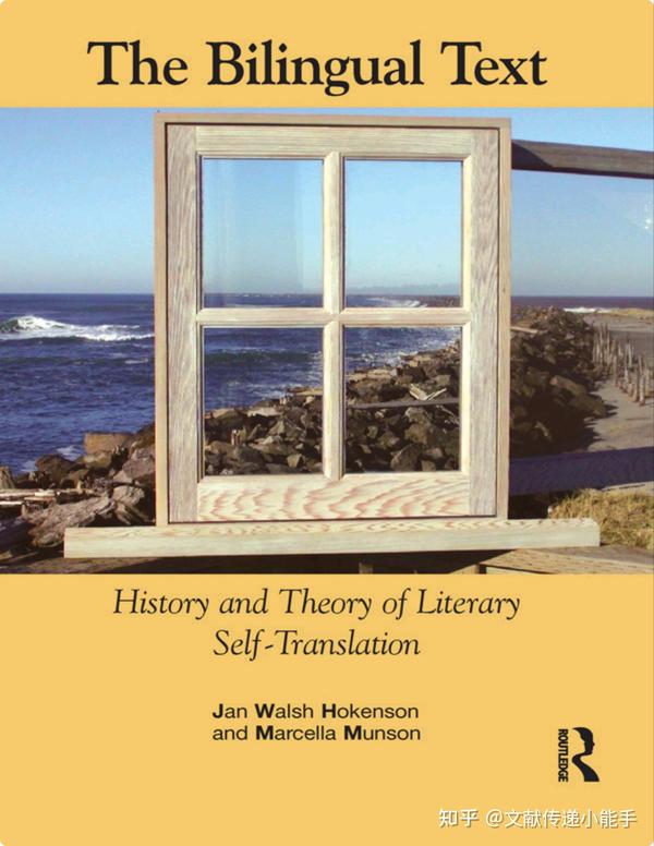 The Bilingual Text: History and Theory of Literary Self-Translation by ...