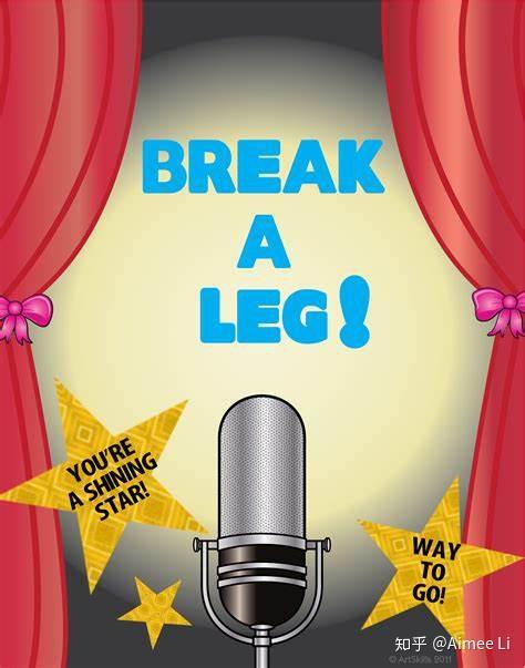 英文学习笔记（二）：Break a leg啥意思？ - 知乎