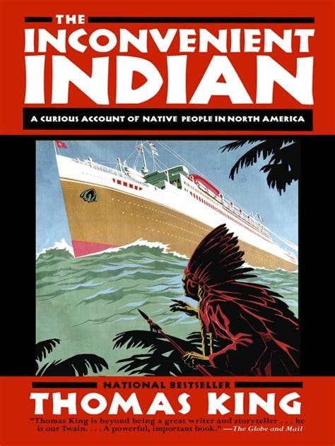Thomas King(托马斯·金)《The Inconvenient Indian》《不方便的印第安人》深度解析 - 知乎