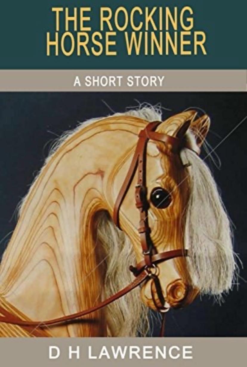 D. H. Lawrence(D. H. 劳伦斯)《The Rocking-Horse Winner》《木马赢家》深度解析 - 知乎