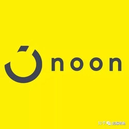 中东电商Noon平台如何运营？有哪些运营小技巧？ - 知乎