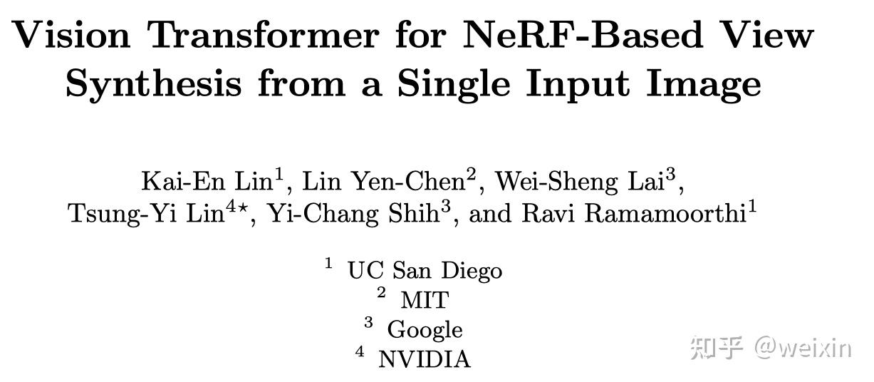 Vision Transformer for NeRF-Based View Synthesis from a Single Input Image - 知乎