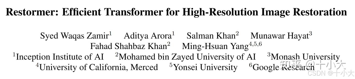 CVPR 2022 Oral | Restormer：伟大无需多言！必会的基于Transformer的图像恢复模型！ - 知乎