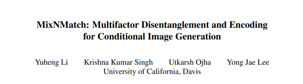 拆解组新的GAN：解耦表征MixNMatch - 知乎