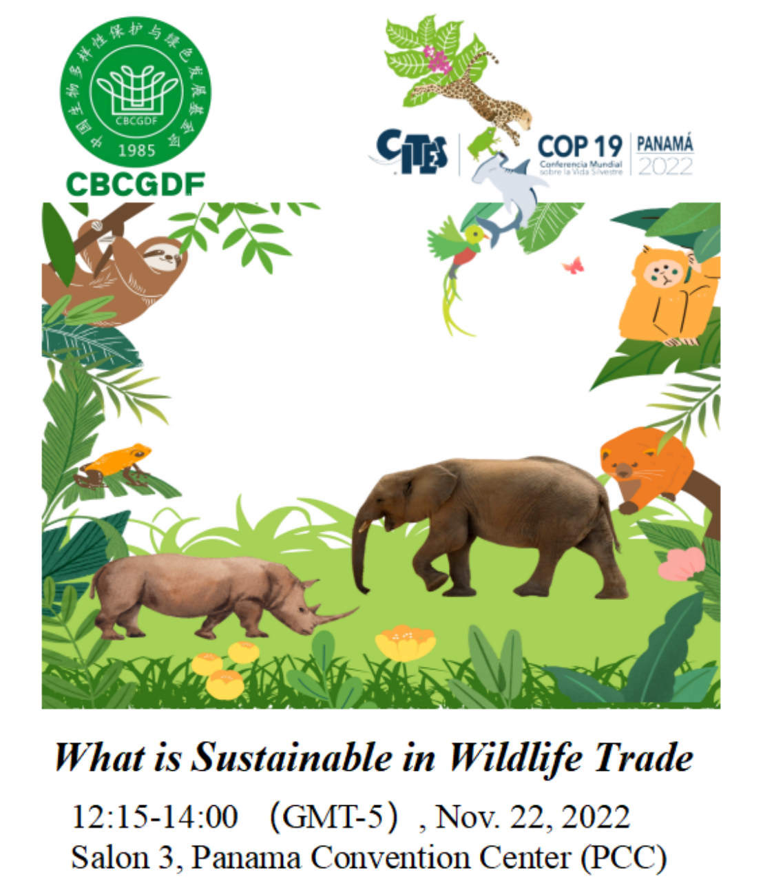 绿会国际部将于巴拿马时间11月22日举办CITES CoP19“野生动植物贸易的可持续性”边会 - 知乎