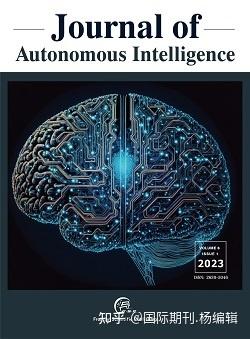 SCOPUS期刊推荐，系统投稿：Journal of Autonomous Intelligence《自主智能杂志 (JAI)》招代理合作 - 知乎