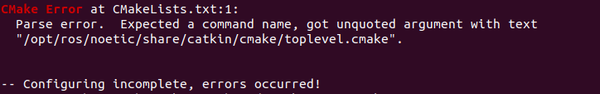 改动catkin_ws/src/CMakeLists.txt，出现Expected a command name, got unquoted argument with text ...