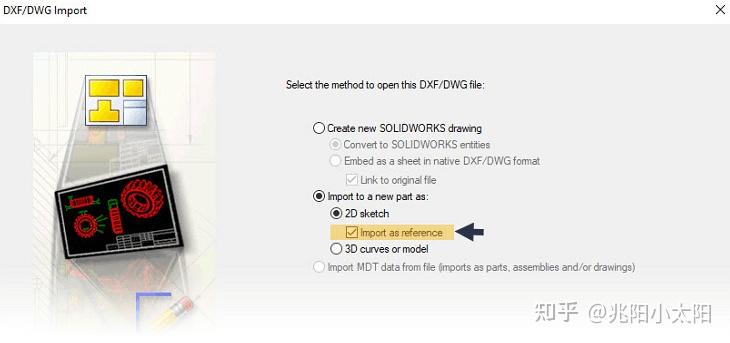 SOLIDWORKS如何通过DXF/DWG 文件创建参考草图? - 知乎
