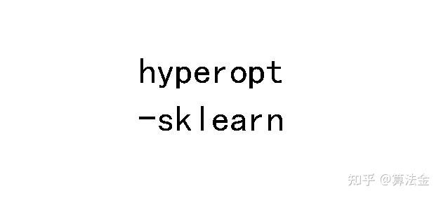 Hyperopt-sklearn，一个神奇的 Python 库 - 知乎