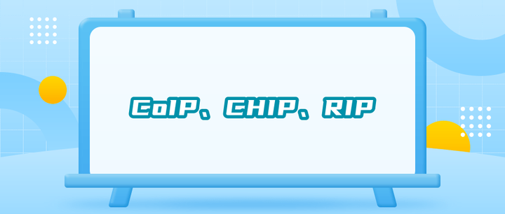 小爱讲知识，IP大家庭：CoIP、CHIP、RIP的区别 - 知乎