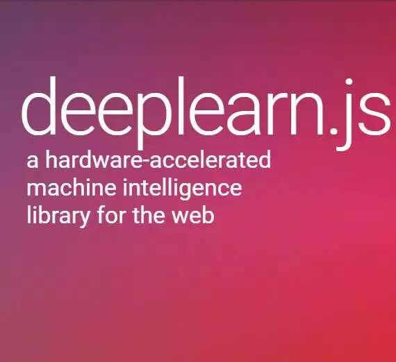 谷歌开源DeepLearn.js：可在网页上实现硬件加速的机器学习 - 知乎