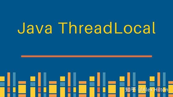 理解Java ThreadLocal - 知乎
