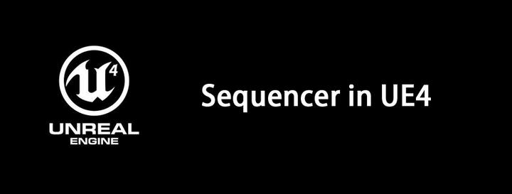 UE4中的动画编辑器 —— Sequencer in UE4 - 知乎