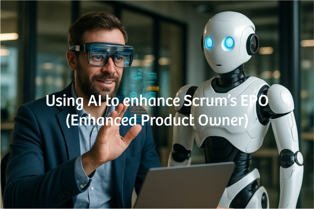AI-PO之2-利用AI增强 Scrum的EPO(Enhanced Product Owner) - 知乎