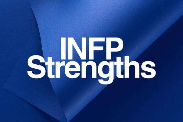 INFP 的 7 个主要优势以及如何最大化它们 (2023年) - 知乎