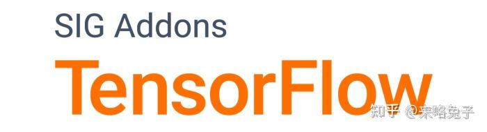 Tensorflow2.x: TensorFlow Addons介绍