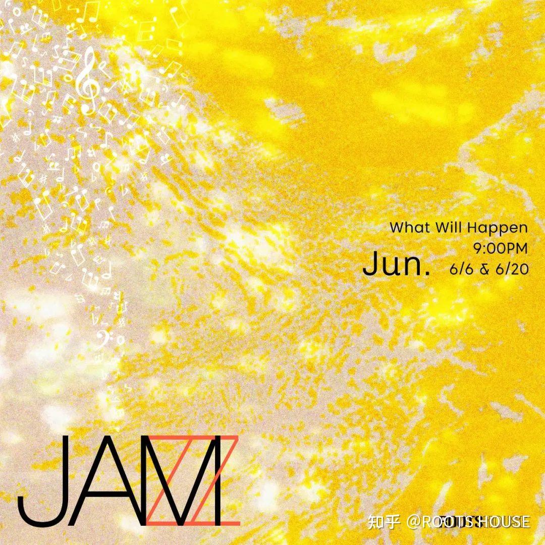 乐手的即兴日Jam in Jun 6/6&6/20 - 知乎