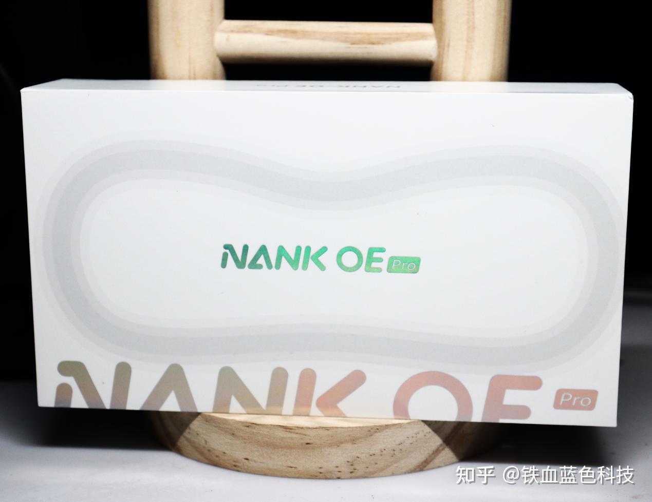 舒适始于耳朵，巅峰源自音质！南卡NANK OE PRO耳机体验分享 - 知乎