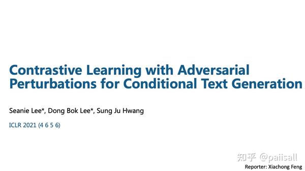 ICLR 2021 @ 利用对比学习缓解文本生成中的曝光偏差问题 - 知乎
