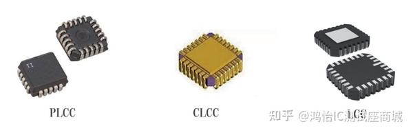 PLCC、CLCC、LCC封装芯片的区别与特点，芯片测试与测试座的案例分享 - 知乎