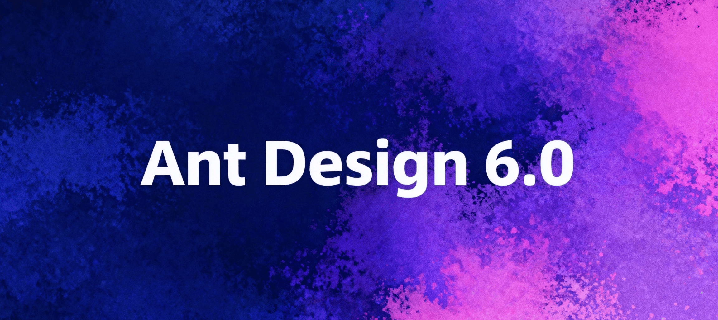 Ant Design 6.0 正式发布：纯 CSS 变量、语义化结构与 React 18 全面适配 - 知乎