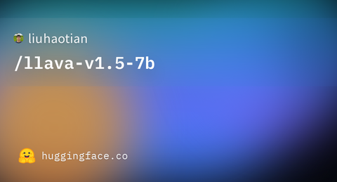 Llava-1.5v模型部署指南 - 知乎