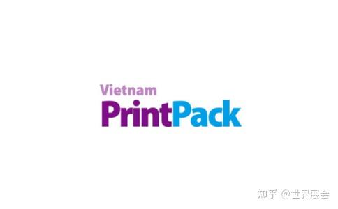 2023年越南胡志明印刷及包装展览会（Vietnam Print Pack） - 知乎