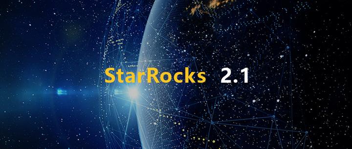 StarRocks 2.1 新版本特性介绍 - 知乎