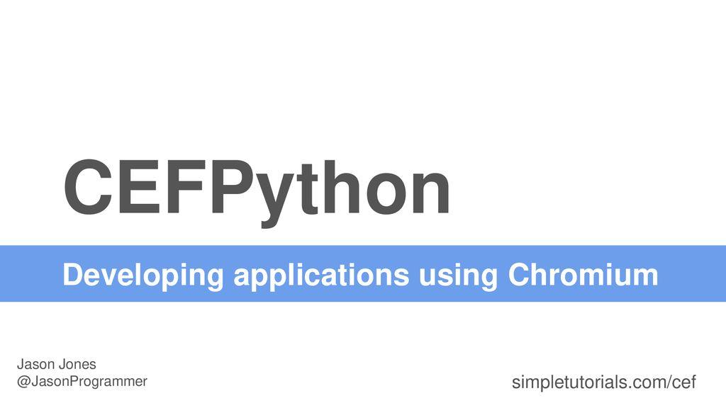 Python 开发笔记《cef Python 使用web技术作为python Gui解决方案》 知乎