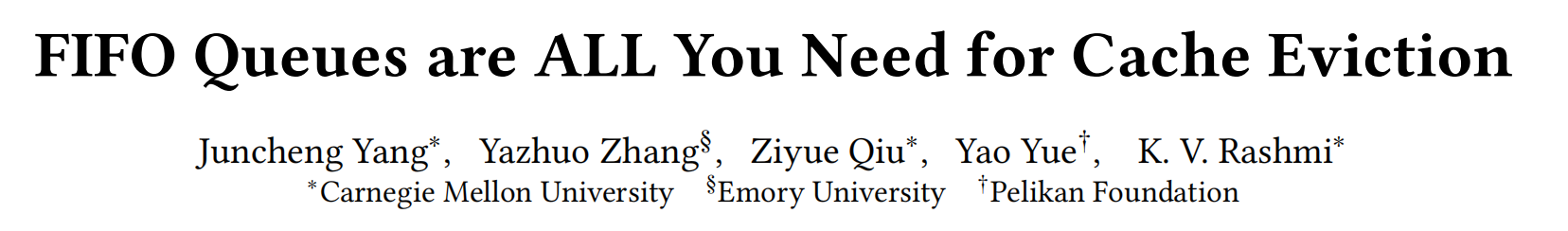 FIFO Queues are All You Need for Cache Eviction - 知乎
