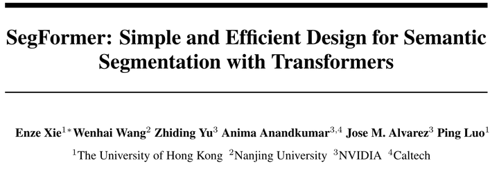 SegFormer: Simple and Efficient Design for Semantic Segmentation with Transformers - 知乎