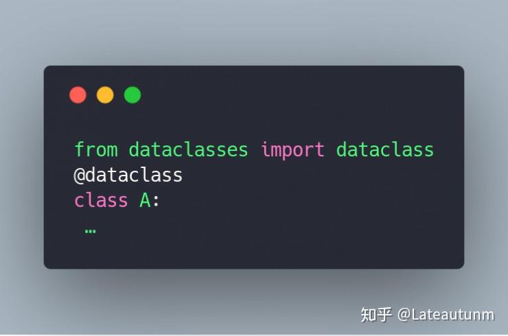 理解 Python 的 Dataclasses（二） - 知乎