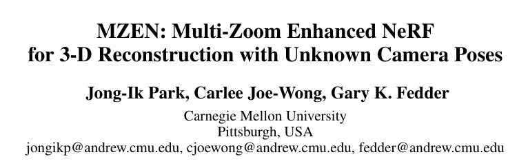 MZEN：CMU提出多变焦NeRF，让三维重建“远近高低各不同” - 知乎