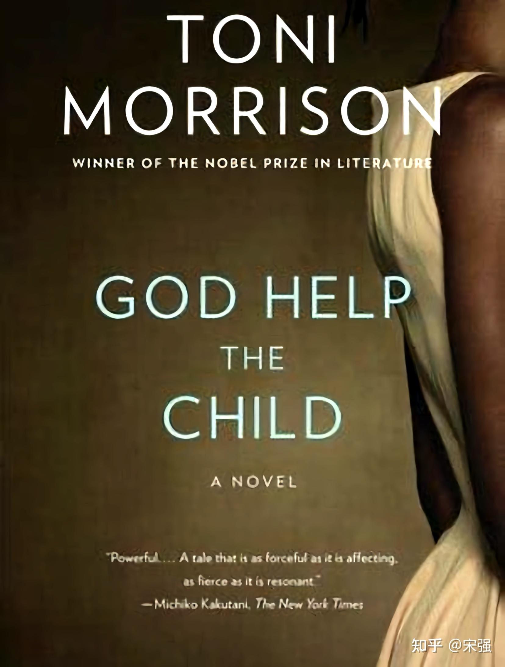 Toni Morrison(托尼·莫里森)《God Help the Child》《上帝帮助孩子》深度解析 - 知乎