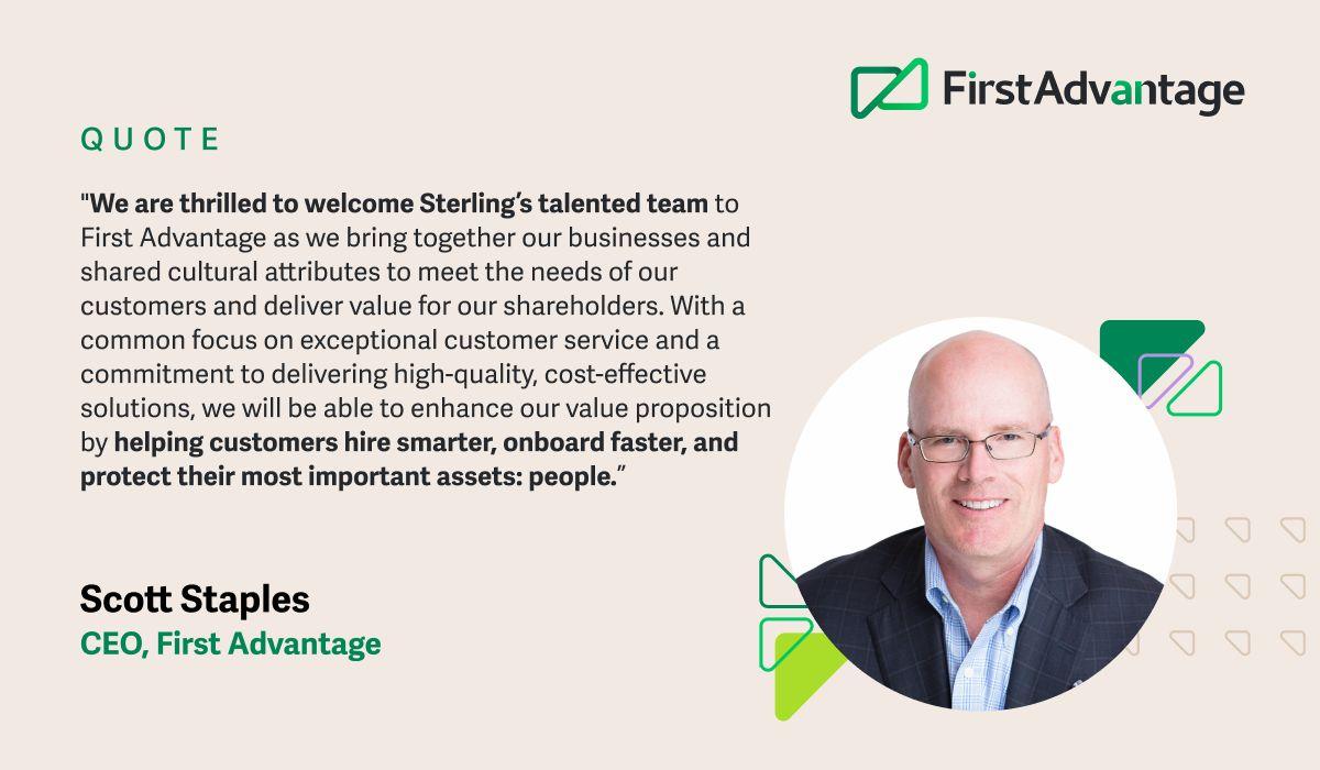 背调巨头First Advantage(首优咨询)以22亿美元完成对Sterling Check的收购,进一步巩固其全球背景筛查与身份验证市场 ...